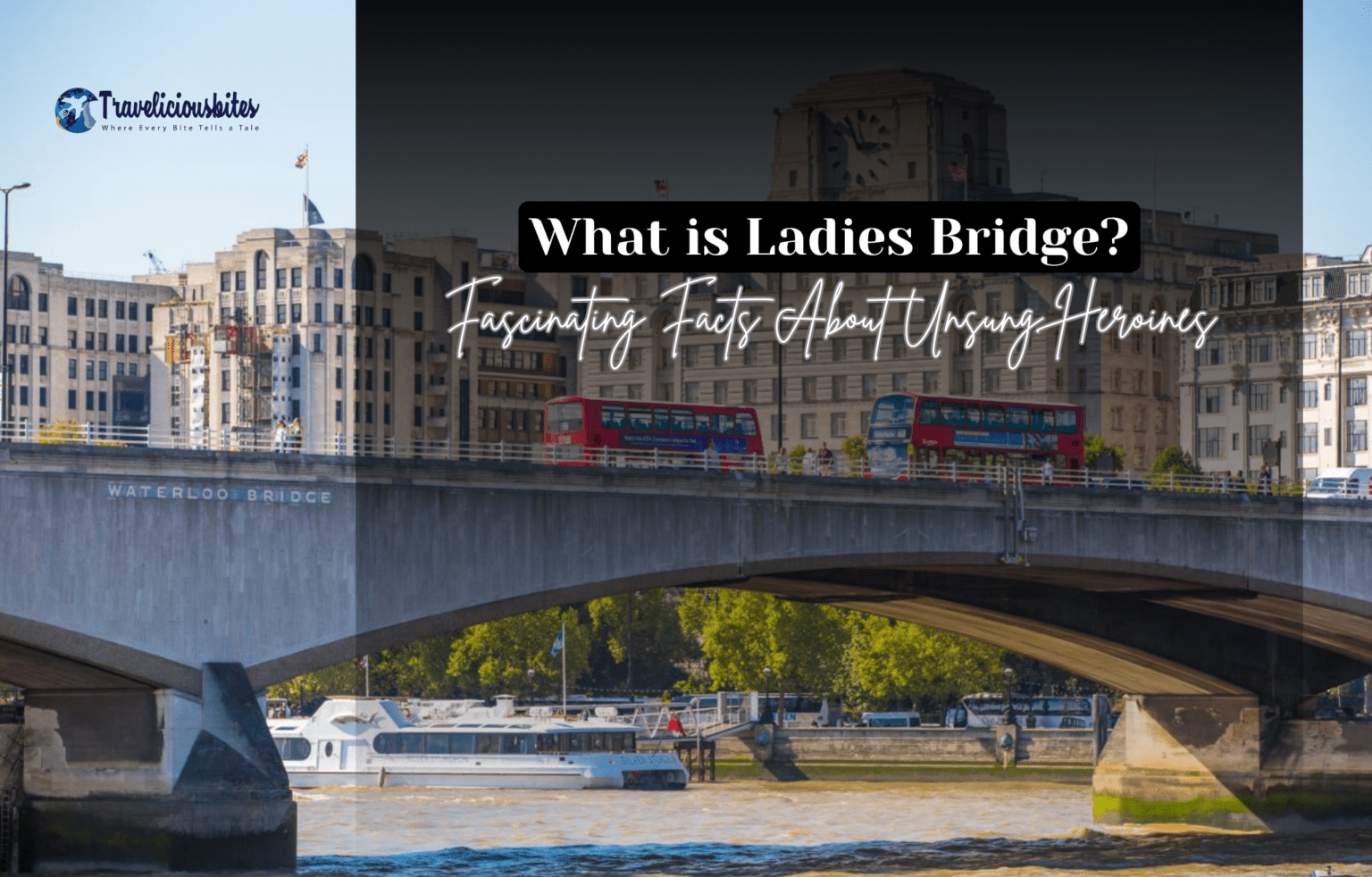 What is Ladies Bridge? Discover 6 Historic Facts About the Forgotten ...